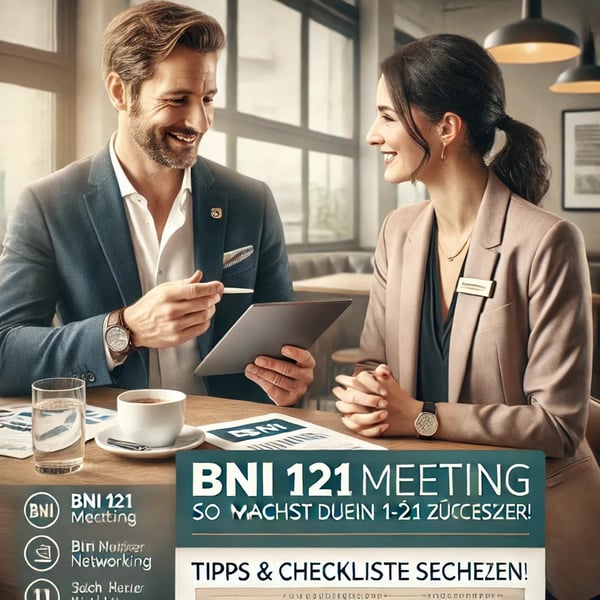 BNI 121 Meeting – So starten wir ein erfolgreiches 1-2-1!