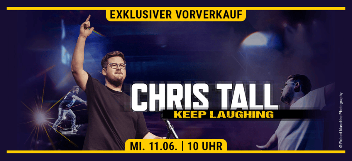 Neue Chris Tall Tour 2026 Keep Laughing jetzt im Vorverkauf